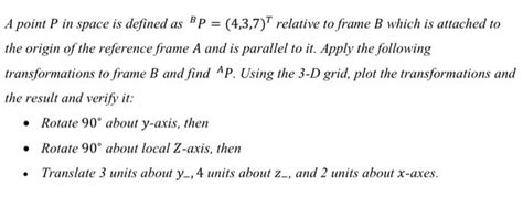 Solved A Point P In Space Is Defined As Bp Chegg Com