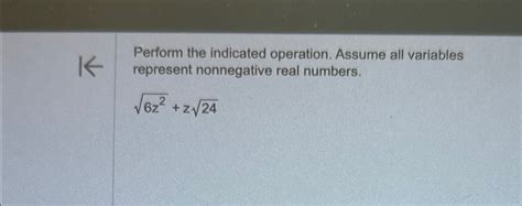solved perform the indicated operation assume all variables