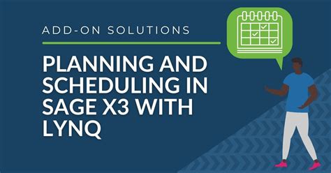 Easy Integration Between Sage X3 And Lynq For Planning And Scheduling