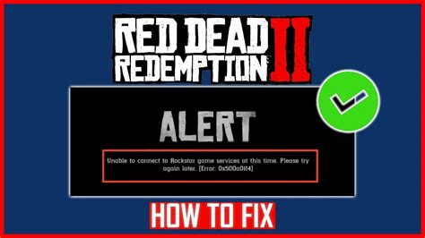 Fix RDR 2 Error 0x500a01f4 How To Fix Unable To Connect To Rockstar