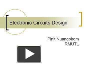 Electronic Circuits Design Presentation Free To View