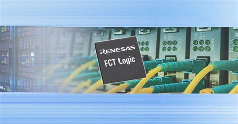 快速 Cmos Ttl 兼容 Fct Renesas 瑞萨电子