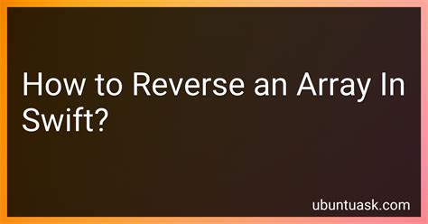 how to reverse an array in swift in 2024