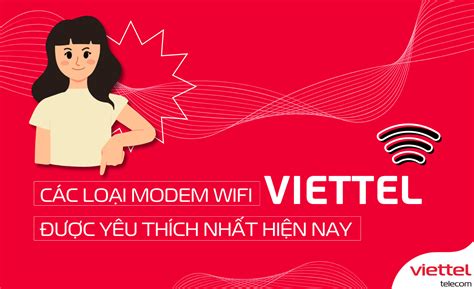 Tổng Hợp Các Loại Modem Wifi Viettel được Người Dùng Yêu Thích Nhất