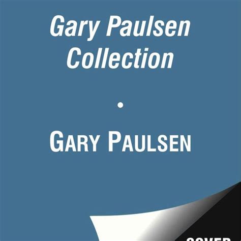 The Gary Paulsen Collection By Gary Paulsen