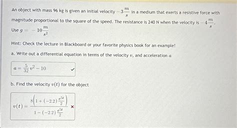 solved an object with mass 96kg ﻿is given an initial