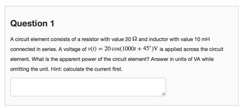 solved a circuit element consists of a resistor with value