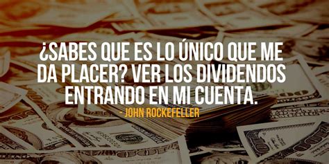 Las 20 Frases De John Rockefeller Para Tener Una Vida Exitosa