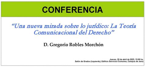 Conferencia “una Nueva Mirada Sobre Lo Jurídico La Teoría
