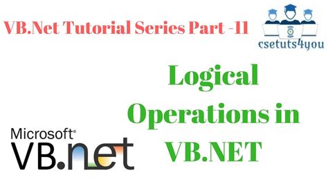 VB Net Tutorial Series Part 11 Logical Operations In VB NET YouTube