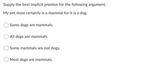 Solved Supply The Best Implicit Premise For The Following