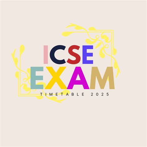 Icse 2025 Examination Timetable And Candidate Instructions