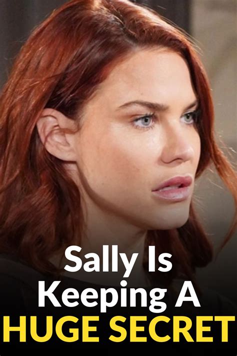 Sally Is Keeping A Huge Secret Young And The Restless Sally Young