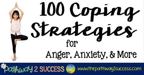 100 Coping Strategies For Anger Anxiety And More