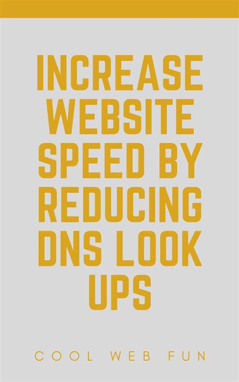 Increase Website Speed By Reducing Dns Look Ups Cool Web Fun