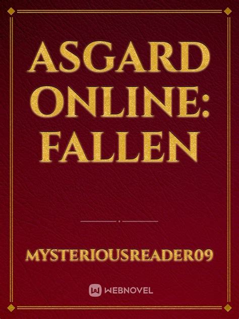 Asgard Online Fallen Mysteriousreader09 Webnovel