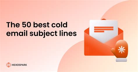 The 50 Best Cold Email Subject Lines For 2023 Hexospark