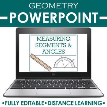 Geometry PowerPoint Teaching Measuring Segments Angles DISTANCE LEARNING The Efficient