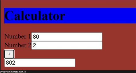 Calculator EZ ProgrammerHumor Io