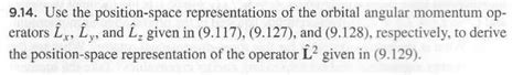 Solved 9 14 Use The Position Space Representations Of The