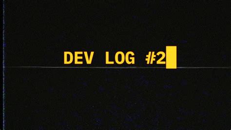 Dev Log 2 Youtube