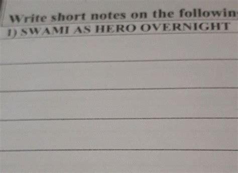Wrife Short Notes On The Followin 1 SWAMI AS StudyX