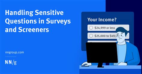 Handling Sensitive Questions In Surveys And Screeners Nn G