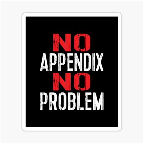 No Appendix No Problem Appendicitis Sticker For Sale By Zee Tree