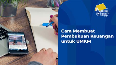 5 Cara Membuat Pembukuan Keuangan Untuk Umkm