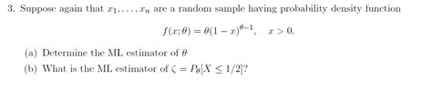 Solved Suppose Again That X Xn Are A Random Sample Chegg