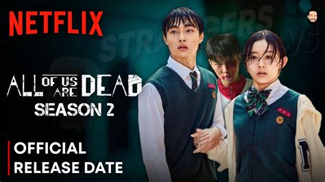 All Of Us Are Dead Season 2 Release Date All Of Us Are Dead Season 2