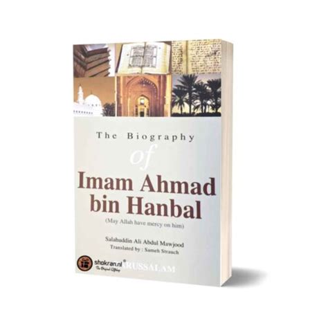 Biography Of Imam Ahmad Bin Hanbal Shokrannl