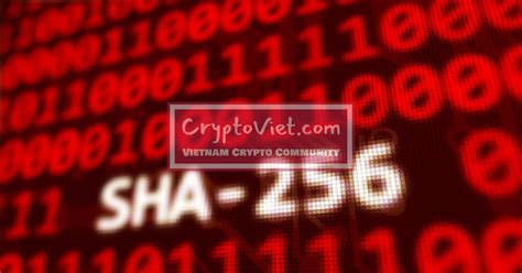 Thuật Toán Sha 256 Là Gì Cryptoviet