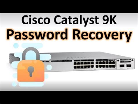 Cisco Catalyst 9300 9200 3650 3850 2960X Switch Password Recovery Reset It Solutions