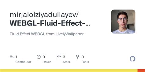 GitHub Trashedsmiles WEBGL Fluid Effect LivelyWallpaper Fluid