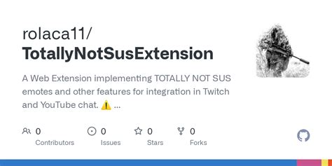 Github Rolaca11totallynotsusextension A Web Extension Implementing