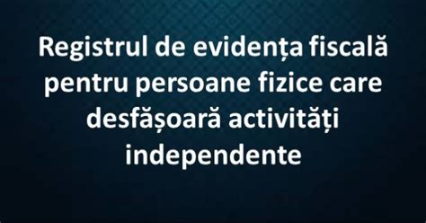 Registrul De Evidenta Fiscala Pfa Forum Cursuri Online