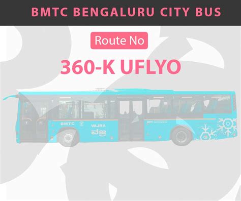360 K Uflyo City Bus Route And Timings Bangalore Bmtc Map First