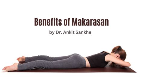 Benefits Of Makarasana Crocodile Pose And How To Do It By Dr Ankit