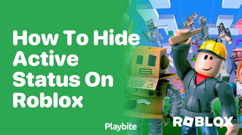 How To Hide Your Active Status On Roblox Playbite