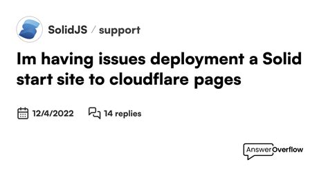 Im Having Issues Deployment A Solid Start Site To Cloudflare Pages