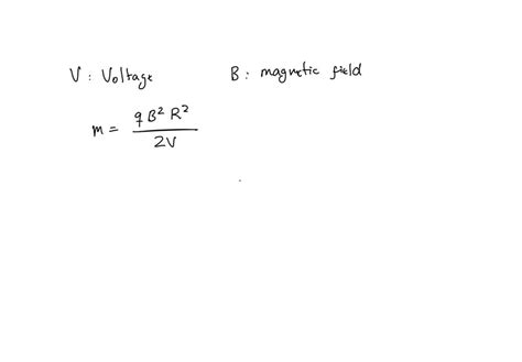 Solved One Form Of Mass Spectrometer Accelerates Ions By A Voltage V Before They Enter A