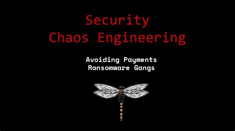 Security Chaos Engineering To Avoid Payments Ransom Gangs Speaker Deck