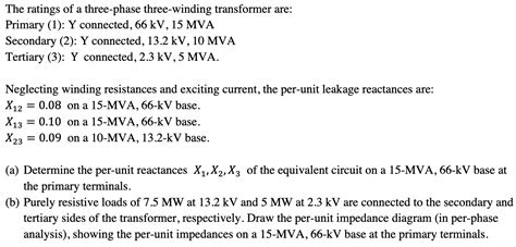 Solved The Ratings Of A Three Phase Three Winding Chegg