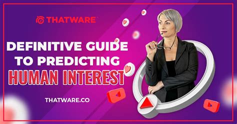 definitive guide to predicting human interest in seo thatware