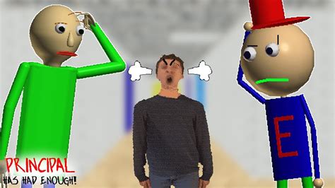 Why Is The Principal So Mad At Me And Baldi Baldis Basics Mod