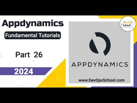 Fundamental Tutorials Of AppDynamics Part 26 2024 YouTube