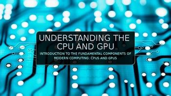 Computer CPUs And GPUs What Do They Do By Computers Explained TPT
