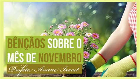OraÇÃo Pelo MÊs De Novembro Profeta Ariane Iracet Youtube