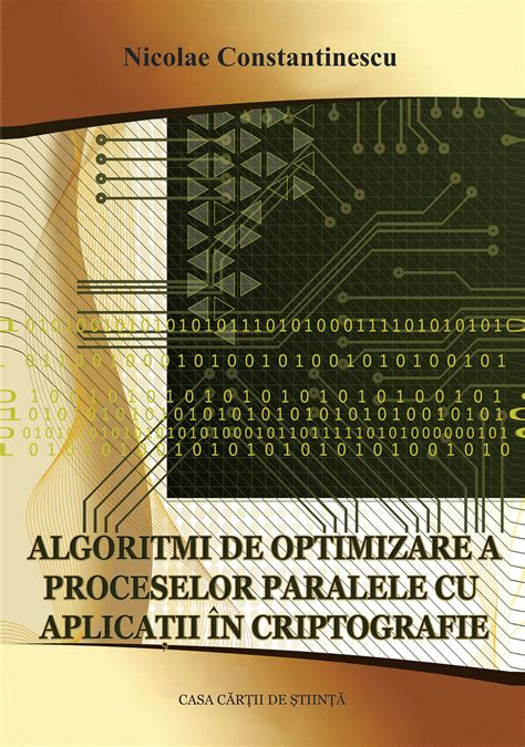 Algoritmi De Optimizare A Proceselor Paralele Cu Aplicaţii în